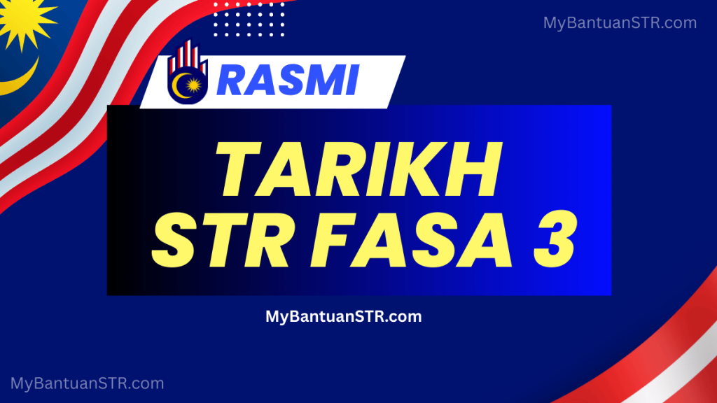 RASMI! STR FASA 3 2025: TARIKH BAYARAN, JUMLAH BANTUAN & CARA SEMAKAN ...